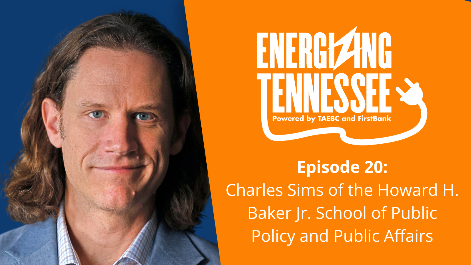 Tennessee Advanced Energy Business Council — Episode 20: Charles Sims ...