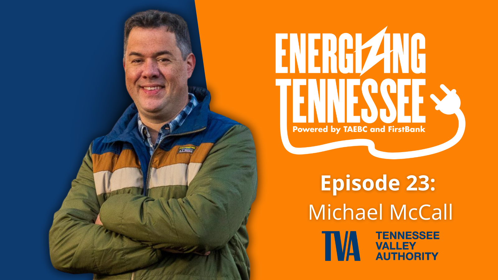 Tennessee Advanced Energy Business Council — Episode 23: Michael McCall ...